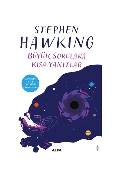 Büyük Sorulara Kısa Yanıtlar - Stephen Hawking Büyük Sorulara Kısa Yanıtlar - Stephen Hawking
