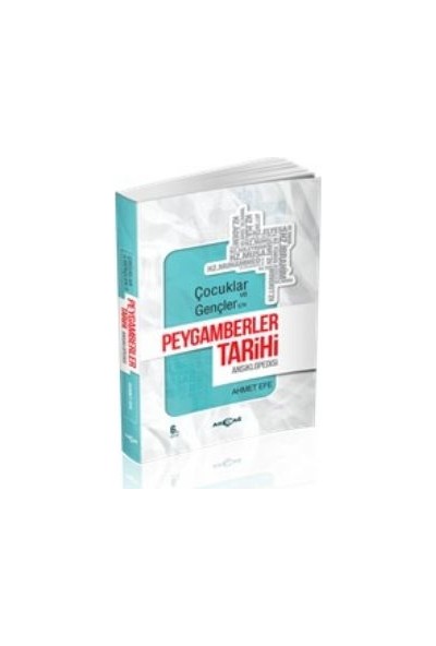 Çocuklar Ve Gençler İçin Peygamberler Tarihi Ansiklopedisi