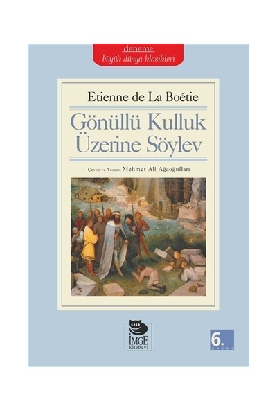 Gönüllü Kulluk Üzerine Söylev