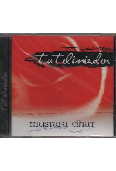 Mustafa Cihat - Tut Elimizden ( Albüm - Cd )