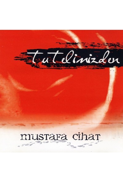 Mustafa Cihat - Tut Elimizden ( Kaset )