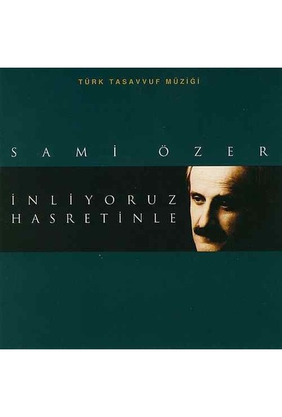 Sami Özer - İnliyoruz Hasretinle ( Albüm - Cd )