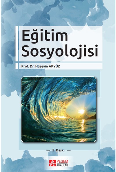 Eğitim Sosyolojisi - Hüseyin Akyüz