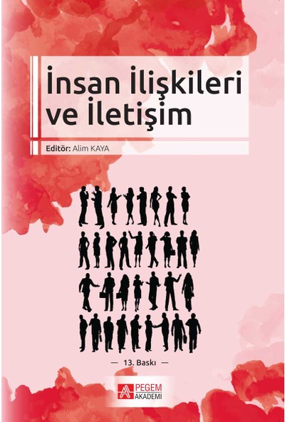 İnsan İlişkileri Ve iletişim - Alim Kaya İnsan İlişkileri Ve iletişim - Alim Kaya