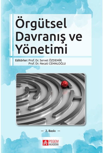 Örgütsel Davranış ve Yönetimi - Servet Özdemir