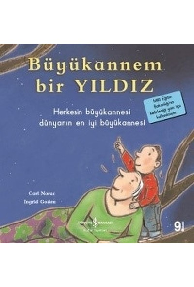 Büyükannem Bir Yıldız - İlk Okuma Kitaplarım - Carl Norac