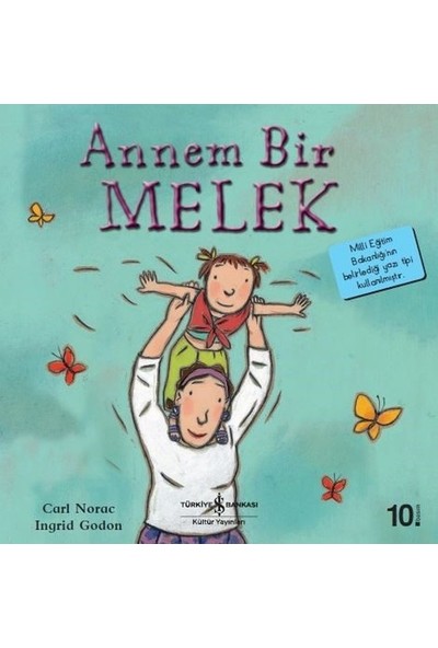 Annem Bir Melek - İlk Okuma Kitaplarım - Carl Norac Annem Bir Melek - İlk Okuma Kitaplarım - Carl Norac