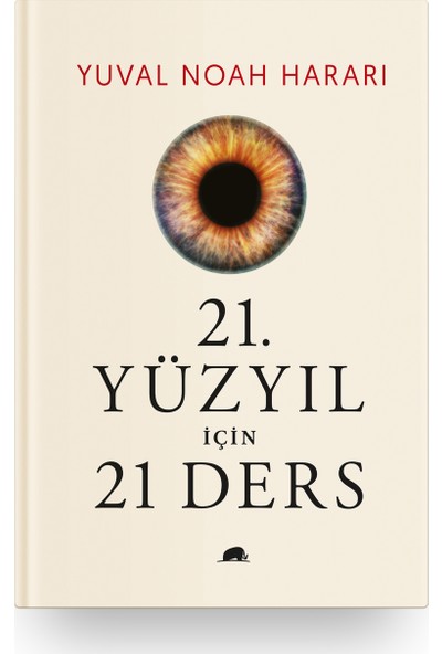 21. Yüzyıl İçin 21 Ders (Ciltli) - Yuval Noah Harari 21. Yüzyıl İçin 21 Ders (Ciltli) - Yuval Noah Harari