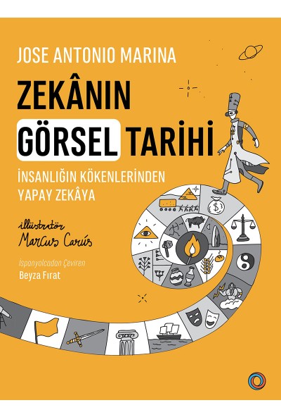 Zekanın Görsel Tarihi - Jose Antonio Marina Zekanın Görsel Tarihi - Jose Antonio Marina