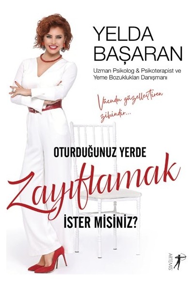 Oturduğunuz Yerde Zayıflamak Ister Misiniz? - Yelda Başaran Oturduğunuz Yerde Zayıflamak Ister Misiniz? - Yelda Başaran