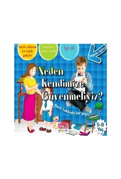 Neden Kendimize Güvenmeliyiz? Neden Kendimize Güvenmeliyiz?