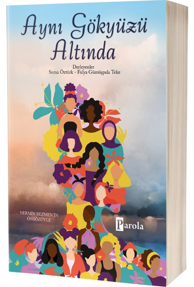 Aynı Gökyüzü Altında -Fulya Gümüşpala Teke Aynı Gökyüzü Altında -Fulya Gümüşpala Teke