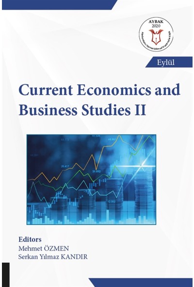 Current Economics And Business Studies 2 - Mehmet Özmen Current Economics And Business Studies 2 - Mehmet Özmen