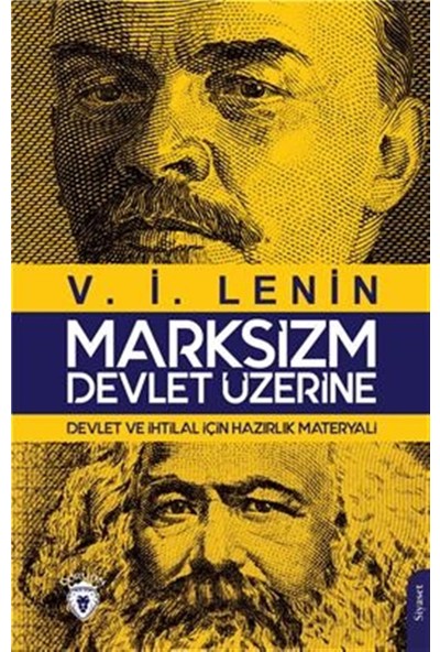 Marksizm - Devlet Üzerine - V. I. Lenin Marksizm - Devlet Üzerine - V. I. Lenin