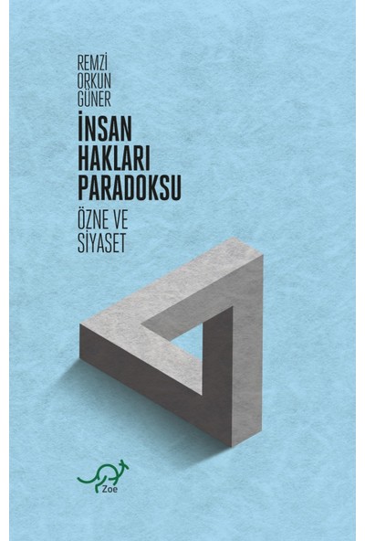 Insan Hakları Paradoksu - Remzi Orkun Güner