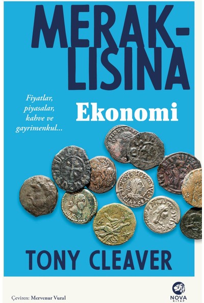 Meraklısına Ekonomi - Tony Cleaver Meraklısına Ekonomi - Tony Cleaver
