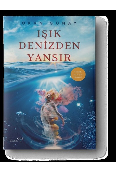 Işık Denizden Yansır - Okan Günay Işık Denizden Yansır - Okan Günay