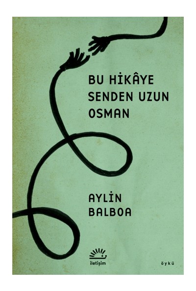 Bu Hikâye Senden Uzun Osman - Aylin Balboa Bu Hikâye Senden Uzun Osman - Aylin Balboa