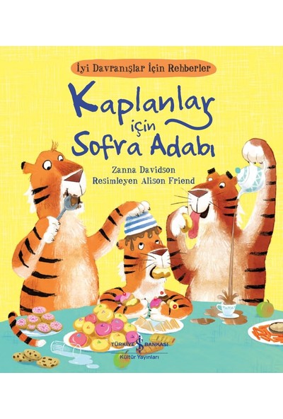 Kaplanlar Için Sofra Adabı – Iyi Davranişlar Için Rehberler - Zanna Davidson Kaplanlar Için Sofra Adabı – Iyi Davranişlar Için Rehberler - Zanna Davidson