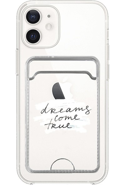 Bilişim Aksesuar Apple iPhone 11 Kılıf Şeffaf Kartlıklı Dreams Come True Desenli Silikon Kapak Kılıf Bilişim Aksesuar Apple iPhone 11 Kılıf Şeffaf Kartlıklı Dreams Come True Desenli Silikon Kapak Kılıf