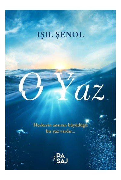 O Yaz - Işıl Şenol