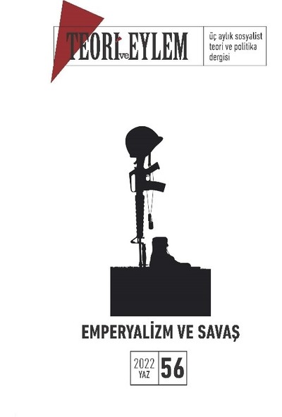 Teori ve Eylem 2022 Yaz Sayısı (56) Teori ve Eylem 2022 Yaz Sayısı (56)