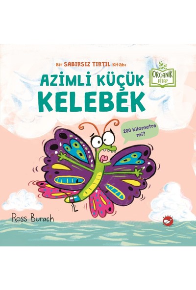 Azimli Küçük Kelebek (Ciltli) - Ross Burach Azimli Küçük Kelebek (Ciltli) - Ross Burach