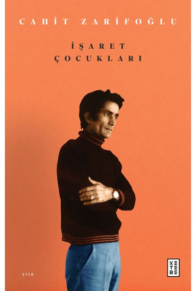 Işaret Çocukları - Cahit Zarifoğlu Işaret Çocukları - Cahit Zarifoğlu