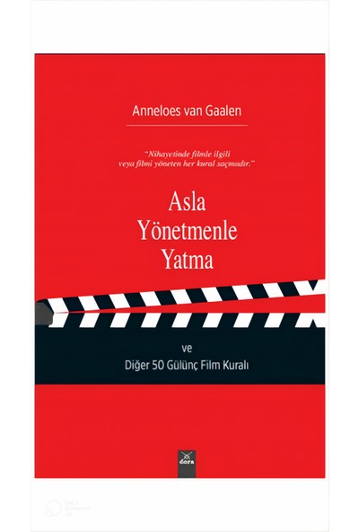 Asla Yönetmenle Yatma Asla Yönetmenle Yatma