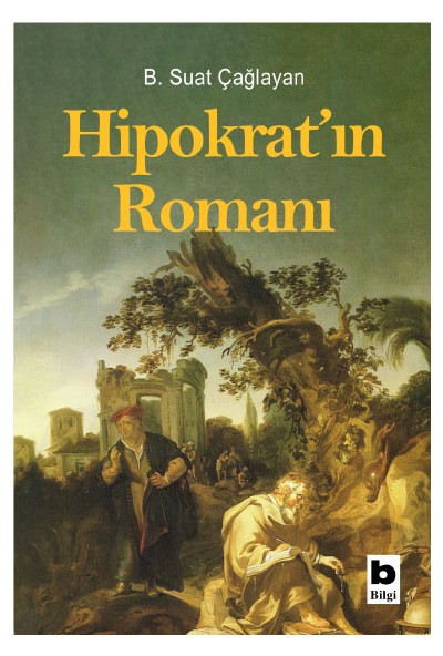 Hipokrat’ın Romanı - B. Suat Çağlayan Hipokrat’ın Romanı - B. Suat Çağlayan