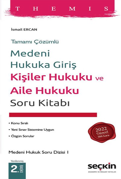 Themıs - Medeni Hukuka Giriş, Kişiler Hukuku ve Aile Hukuku Soru Kitabı - İsmail Ercan