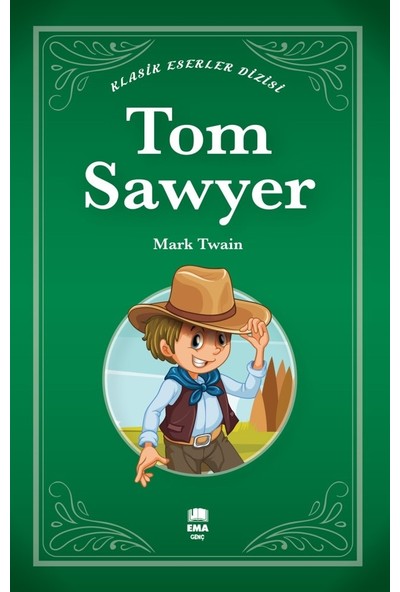 Tom Sawyer - Mark Twain Tom Sawyer - Mark Twain