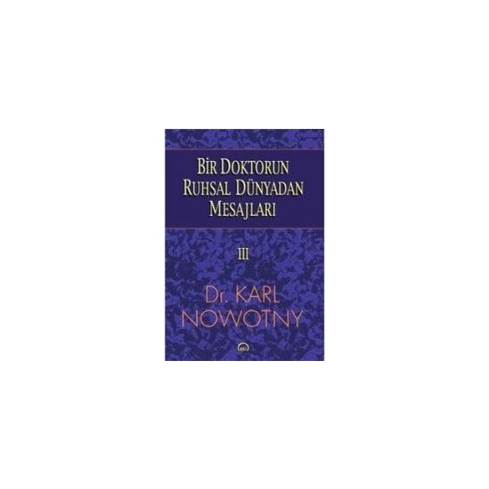 Bir Doktorun Ruhsal Dünyadan Mesajları 1-2-3 ( 3 Cilt Takım Kitabı
