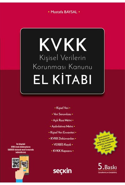KVKK Kişisel Verilerin Korunması Kanunu El Kitabı - Mustafa Baysal KVKK Kişisel Verilerin Korunması Kanunu El Kitabı - Mustafa Baysal