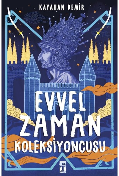 Evvel Zaman Koleksiyoncusu - Kayahan Demir