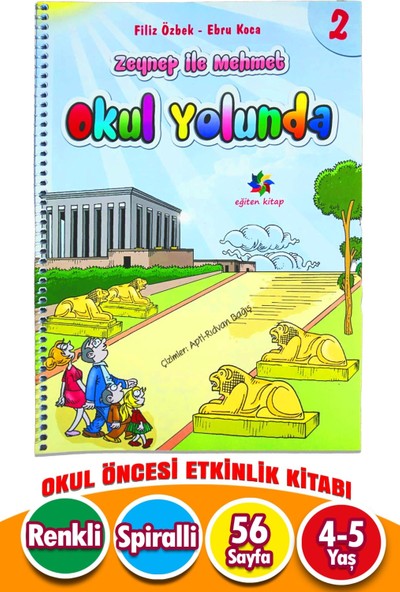 4 - 6 Yaş Okul Yolunda Eğitici Kitap 2. Sayı 4 - 6 Yaş Okul Yolunda Eğitici Kitap 2. Sayı