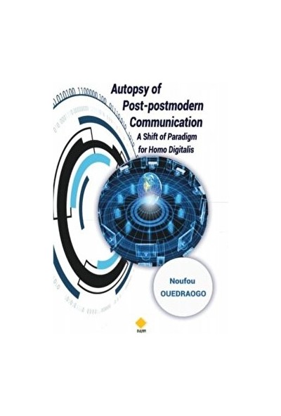 Autopsy Of Post-Postmodern Communication Autopsy Of Post-Postmodern Communication