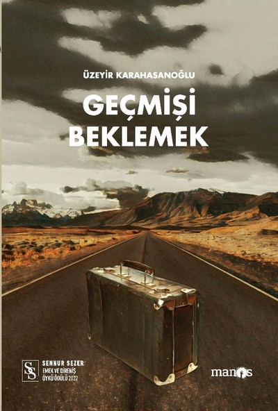 Geçmişi Beklemek - Üzeyir Karahasanoğlu