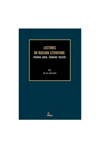 Lectures On Russian Literature: Pushkin, Gogol, Turgenef, Tolstoy - Kolektif Lectures On Russian Literature: Pushkin, Gogol, Turgenef, Tolstoy - Kolektif