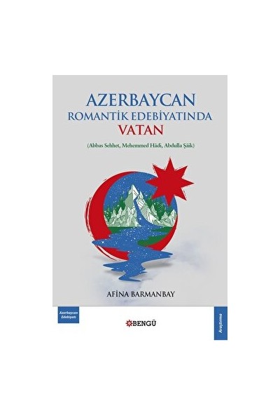 Azerbaycan Romantik Edebiyatında Vatan