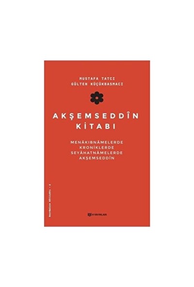 Akşemseddin Kitabı - Mustafa Tatcı