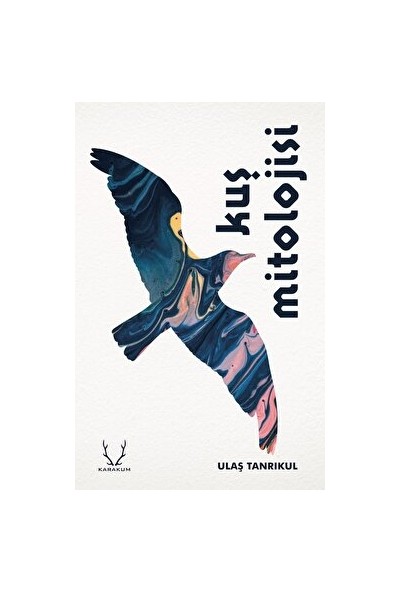 Kuş Mitolojisi - Kolektif Kuş Mitolojisi - Kolektif