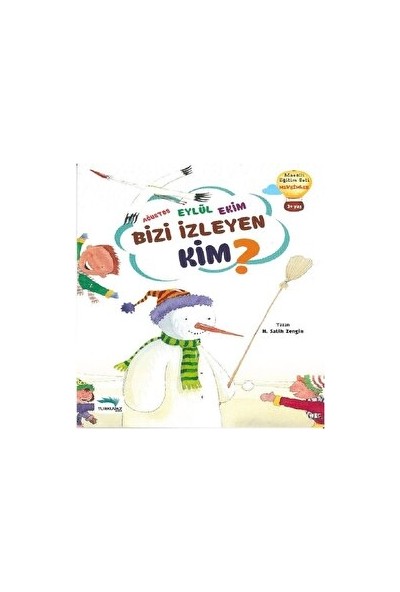 Ağustos Eylül Ekim Bizi Izleyen Kim? Ağustos Eylül Ekim Bizi Izleyen Kim?