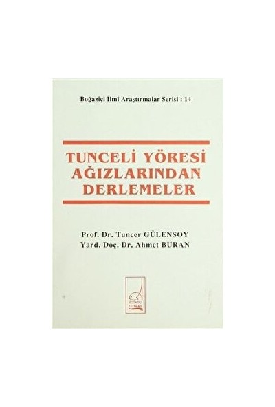Tunceli Yöresi Ağızlarından Derlemeler