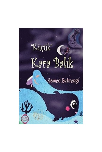 Küçük Kara Balık Küçük Kara Balık