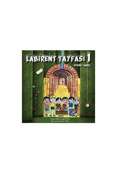 Labirent Tayfası 1- Gizemli Bahçe Labirent Tayfası 1- Gizemli Bahçe