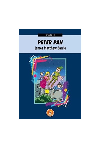Peter Pan - James Matthew Barrie (Stage-1) - James Matthew Barrie - James Matthew Barrie Peter Pan - James Matthew Barrie (Stage-1) - James Matthew Barrie - James Matthew Barrie