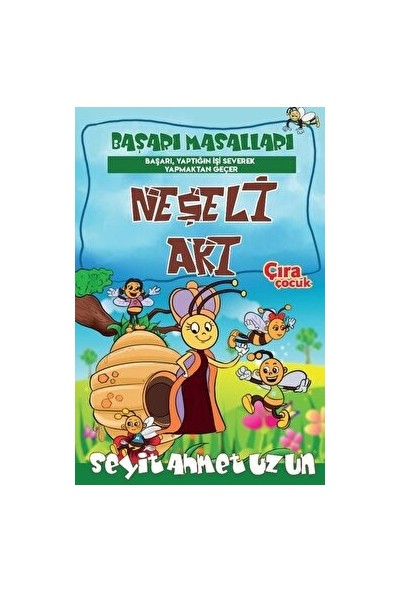 Neşeli Arı - Başarı Masalları Neşeli Arı - Başarı Masalları