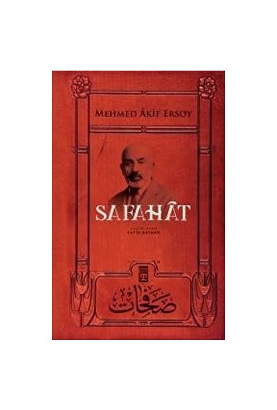 Safahat - Mehmed Akif Ersoy - Mehmed Akif Ersoy Safahat - Mehmed Akif Ersoy - Mehmed Akif Ersoy