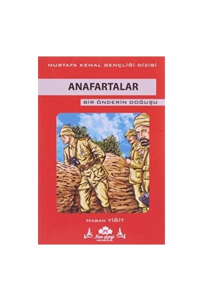 Anafartalar - Bir Önderin Doğuşu